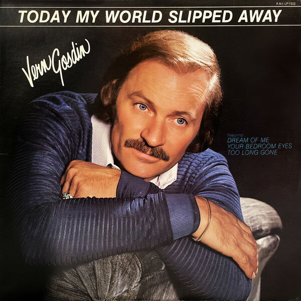 ・アーティスト Vern Gosdin ・タイトル Today My World Slipped Away ・レーベル・型番 A.M.I. Records LP1502 ・フォーマット LPレコード ・コンディション(盤) 良い (VG+)...