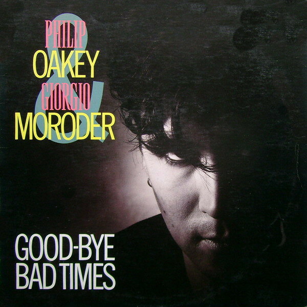 ・アーティスト Philip Oakey & Giorgio Moroder ・タイトル Good-Bye Bad Times ・レーベル・型番 A&M Records SP12141 ・フォーマット 12インチレコード ・コンディション(...