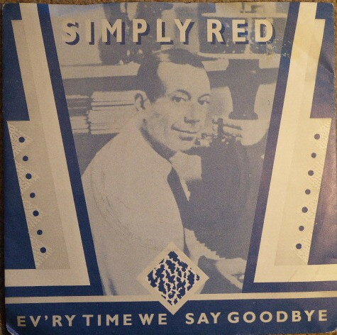 ・アーティスト Simply Red ・タイトル Ev'ry Time We Say Goodbye ・レーベル・型番 WEA YZ161 ・フォーマット 7インチレコード ・コンディション(盤) 良い (VG+) ・コンディション(ジャケ...