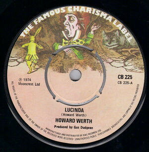 ・アーティスト Howard Werth ・タイトル Lucinda ・レーベル・型番 Charisma CB225 ・フォーマット 7インチレコード ・コンディション(盤) 良い (VG+) ・コンディション(ジャケット) プレインカバー...