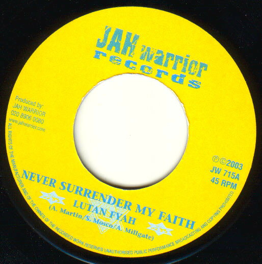 ・アーティスト Lutan Fyah ・タイトル Never Surrender My Faith ・レーベル・型番 Jah Warrior Records JW715 ・フォーマット 7インチレコード ・コンディション(盤) 良い (VG...