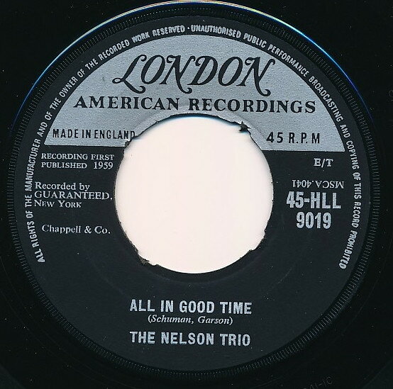 ・アーティスト Nelson Trio ・タイトル All In Good Time ・レーベル・型番 London Records 45HLL9019 ・フォーマット 7インチレコード ・コンディション(盤) 可 (VG) ・コンディショ...