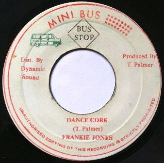 ・アーティスト Frankie Jones ・タイトル Dance Cork ・レーベル・型番 Mini Bus NONE ・フォーマット 7インチレコード ・コンディション(盤) 良い (VG+) ・コンディション(ジャケット) ・コンデ...