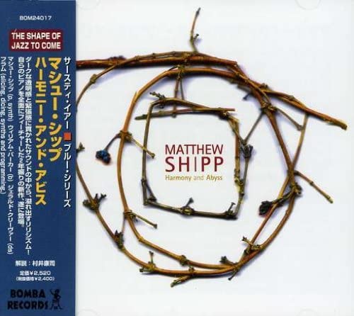 ・アーティスト マシュー・シップ ・タイトル ハーモニー・アンド・アビス ・レーベル・型番 ・フォーマット CD ・コンディション(盤) 良い (VG+) ・コンディション(ジャケット) ・コンディション(帯) オビあり ・特記事項 【帯付...