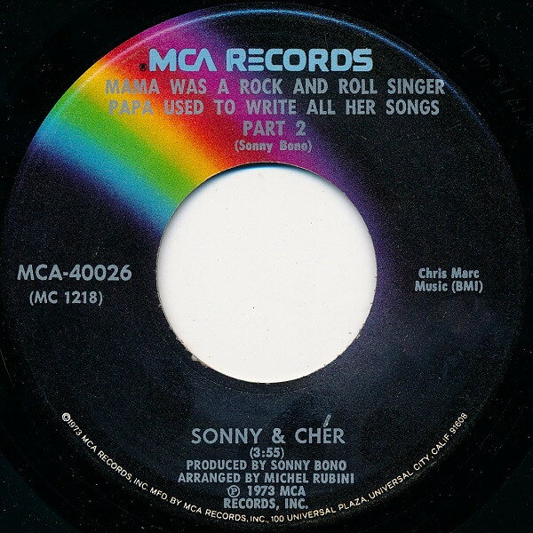 ・アーティスト Sonny & Cher ・タイトル Mama Was A Rock And Roll Singer Papa Used To Write All Her Songs ・レーベル・型番 MCA Records MCA4002...
