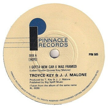 ・アーティスト Troyce Key & J.J. Malone ・タイトル I Gotta New Car (I Was Framed) ・レーベル・型番 Pinnacle Records PIN505 ・フォーマット 7インチレコード ...