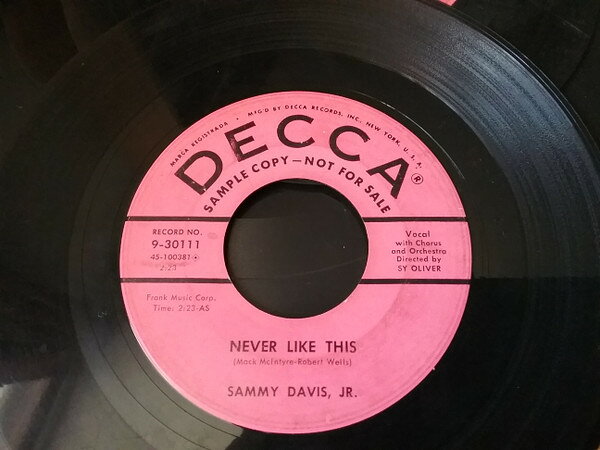 ・アーティスト Sammy Davis Jr. ・タイトル Never Like This / New York's My Home ・レーベル・型番 Decca 930111PROMO ・フォーマット 7インチレコード ・コンディション(...