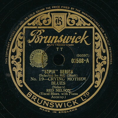 ・アーティスト Red Nelson ・タイトル Crying Mother Blues / Streamline Train ・レーベル・型番 BRUNSWICK 03508 ・フォーマット 78回転SP盤レコード ・コンディション(盤)...