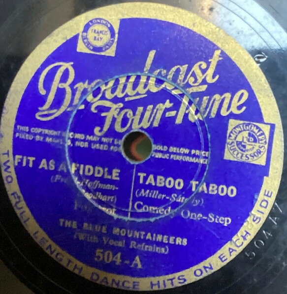 ・アーティスト Blue Mountaineers / Harvard Dance Club Aces ・タイトル Fit As A Fiddle - Taboo Taboo / Balloons - Roll Along Kentucky...