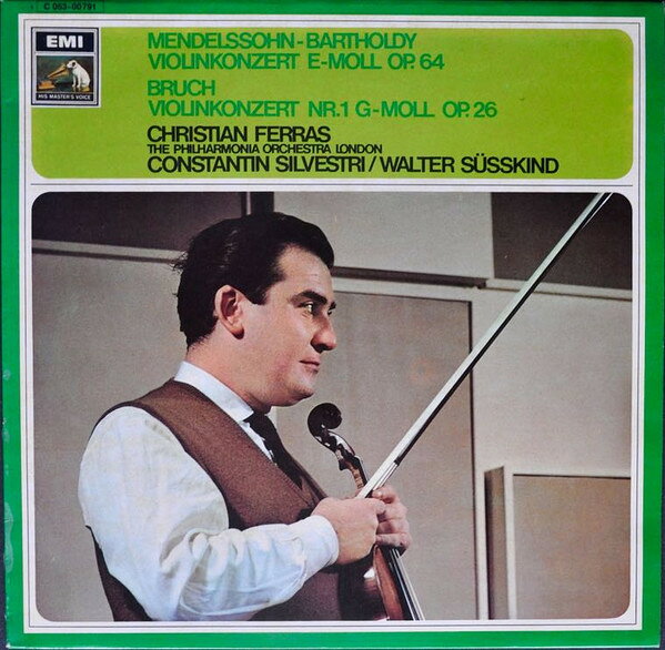 ・アーティスト Felix Mendelssohn-Bartholdy / Max Bruch - Christian Ferras - Philharmonia Orchestra , Constantin Silvestri , Wal...