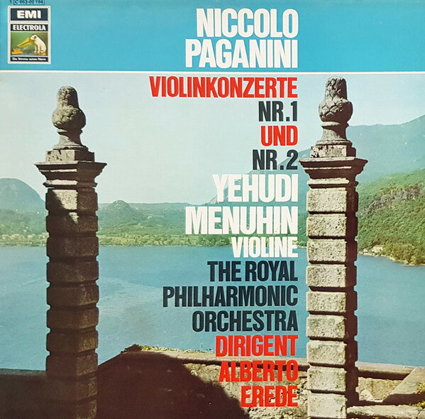 ・アーティスト Niccol? Paganini / Yehudi Menuhin - Royal Philharmonic Orchestra - Alberto Erede ・タイトル Violinkonzerte Nr.1 Und N...