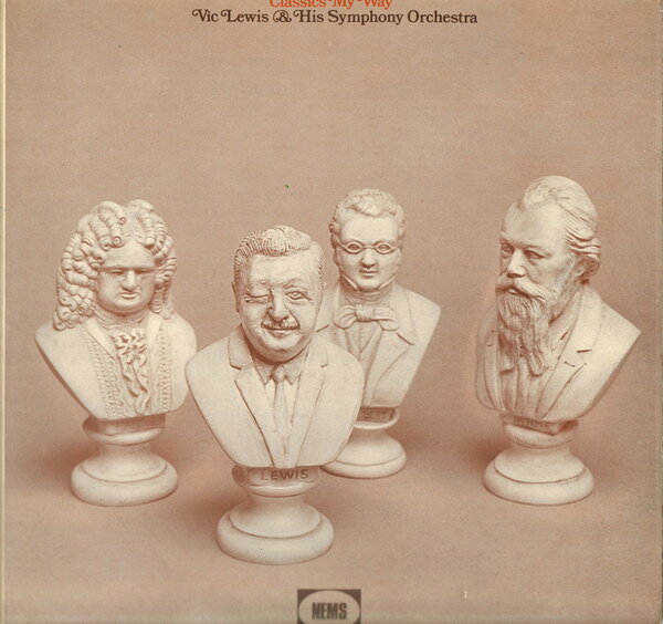 ・アーティスト Vic Lewis ・タイトル Classics My Way ・レーベル・型番 NEMS S664097 ・フォーマット LPレコード ・コンディション(盤) 非常に良い(EX) ・コンディション(ジャケット) 良い (V...