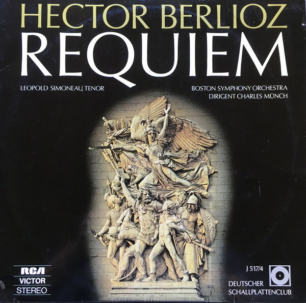 ・アーティスト Hector Berlioz, Boston Symphony Orchestra / Charles Munch / William Primrose ・タイトル Requiem ・レーベル・型番 RCA VICTOR J...