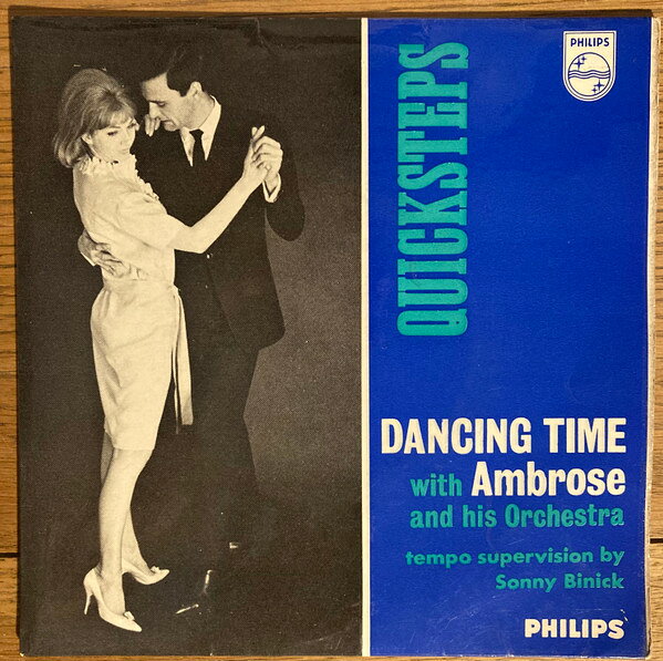 ・アーティスト Ambrose & His Orchestra ・タイトル Dancing Time With Ambrose - Quicksteps ・レーベル・型番 PHILIPS 433605BE ・フォーマット 7インチレコード ...