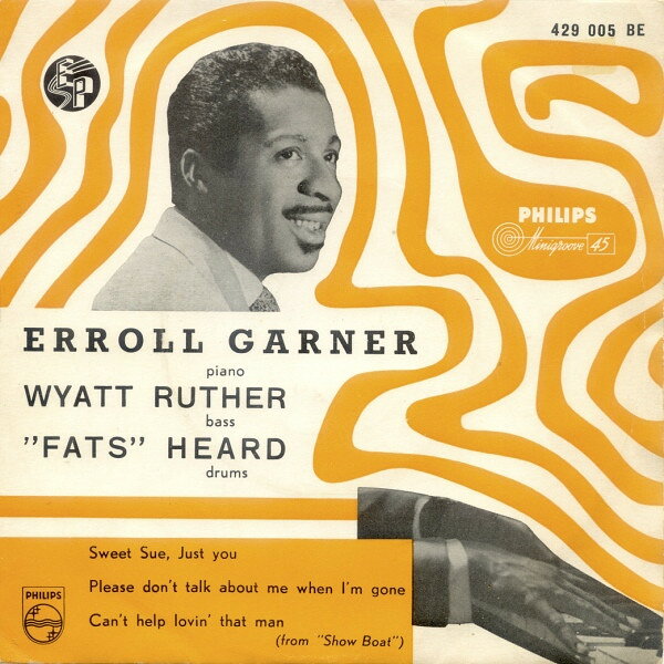 ・アーティスト Erroll Garner ・タイトル Sweet Sue, Just You ・レーベル・型番 PHILIPS 429005BE ・フォーマット 7インチレコード ・コンディション(盤) 可 (VG) ・コンディション(ジ...