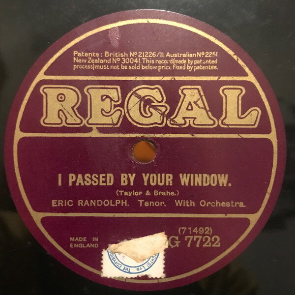 ・アーティスト Eric Randolph ・タイトル I Passed By Your Window / Old Pal, Why Don't You Answer Me ・レーベル・型番 REGAL G7722 ・フォーマット 78回転...