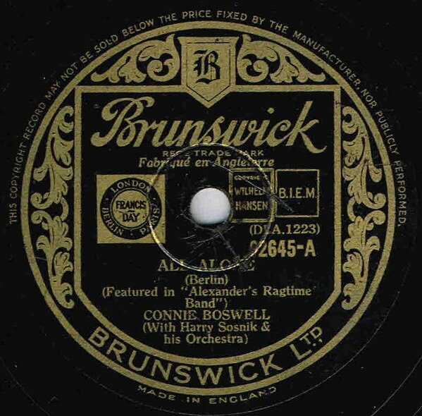 ・アーティスト Connie Boswell, Harry Sosnik & His Orchestra ・タイトル All Alone / Remember ・レーベル・型番 BRUNSWICK 02645 ・フォーマット 78回転SP盤...
