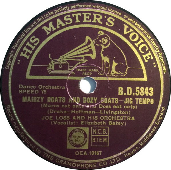 ・アーティスト Joe Loss & His Orchestra ・タイトル Mairzy Doats And Dozy Doats / We Don't Know Where Were Going Until We're There ・レ...