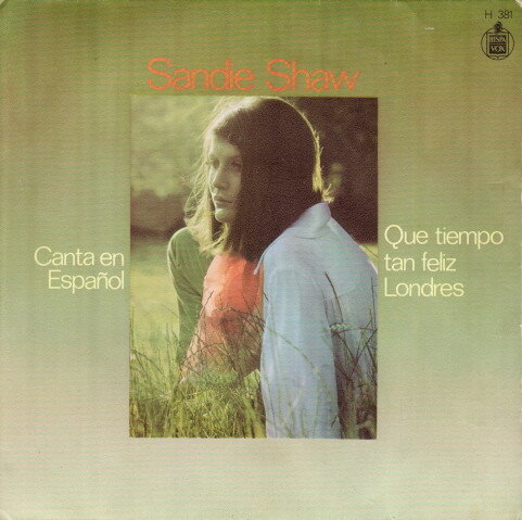 ・アーティスト Sandie Shaw ・タイトル Canta En Espa?ol Que Tiempo Tan Feliz / Londres ・レーベル・型番 Hispavox M175601968 ・フォーマット 7インチレコード ...
