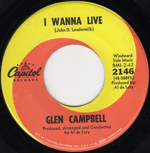 ・アーティスト Glen Campbell ・タイトル I Wanna Live / That's All That Matters ・レーベル・型番 Capitol Records 4558896 ・フォーマット 7インチレコード ・コン...