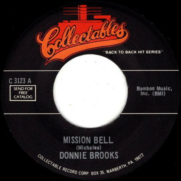 ・アーティスト Donnie Brooks / Tony Bellus ・タイトル Mission Bell / Robbin' The Cradle ・レーベル・型番 Collectables C3123 ・フォーマット 7インチレコード...