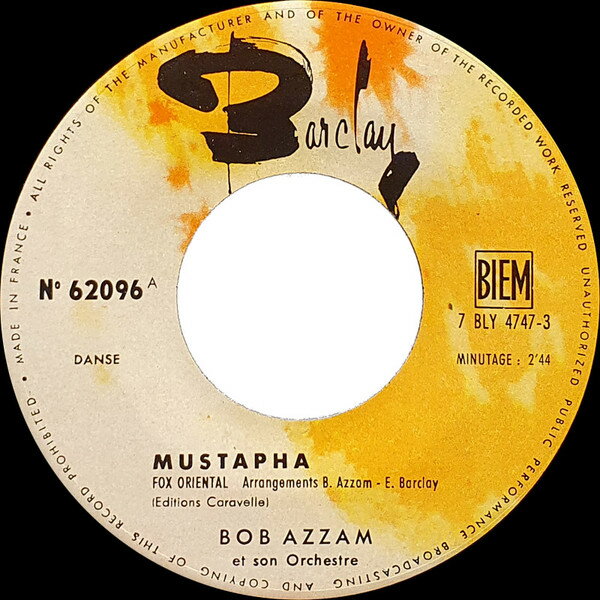 ・アーティスト Bob Azzam Et Son Orchestre ・タイトル Mustapha ・レーベル・型番 Barclay 7BLY47473 ・フォーマット 7インチレコード ・コンディション(盤) 良い (VG+) ・コンディ...