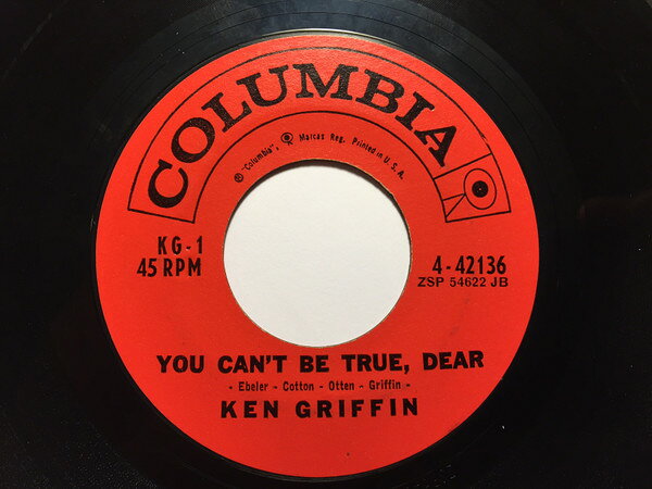 ・アーティスト Ken Griffin ・タイトル You Can't Be True, Dear / My Heart Cries For You ・レーベル・型番 Columbia 442136 ・フォーマット 7インチレコード ・コン...