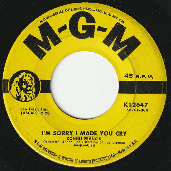・アーティスト Connie Francis ・タイトル I'm Sorry I Made You Cry ・レーベル・型番 MGM Records K12647 ・フォーマット 7インチレコード ・コンディション(盤) 良い (VG+) ...