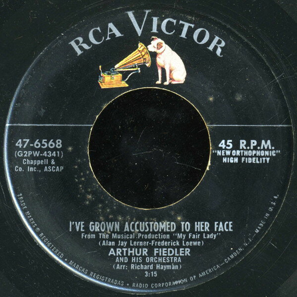 ・アーティスト Arthur Fiedler & His Orchestra ・タイトル I've Grown Accustomed To Her Face ・レーベル・型番 RCA Victor 476568 ・フォーマット 7インチレコ...