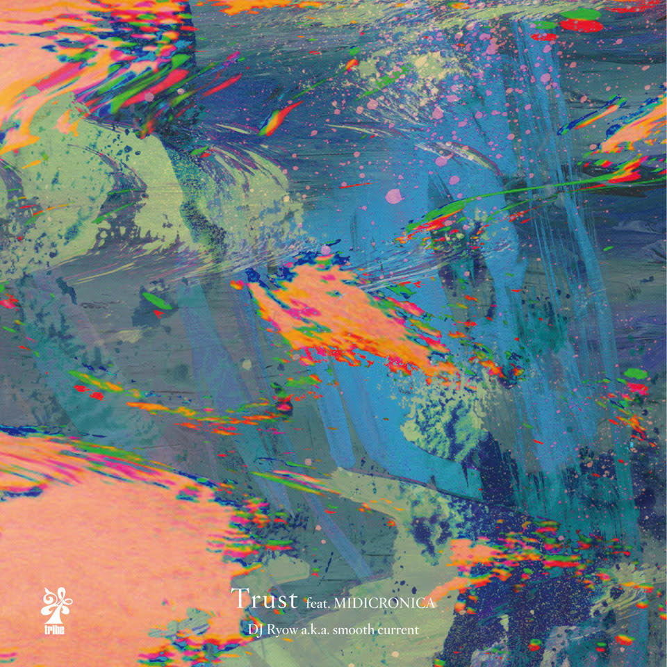・アーティスト DJ RYOW a.k.a. smooth current ・タイトル Trust (feat. MIDICRONICA) ・レーベル・型番 TRIBE TR25 ・フォーマット 7インチレコード ・コンディション(盤) 新...