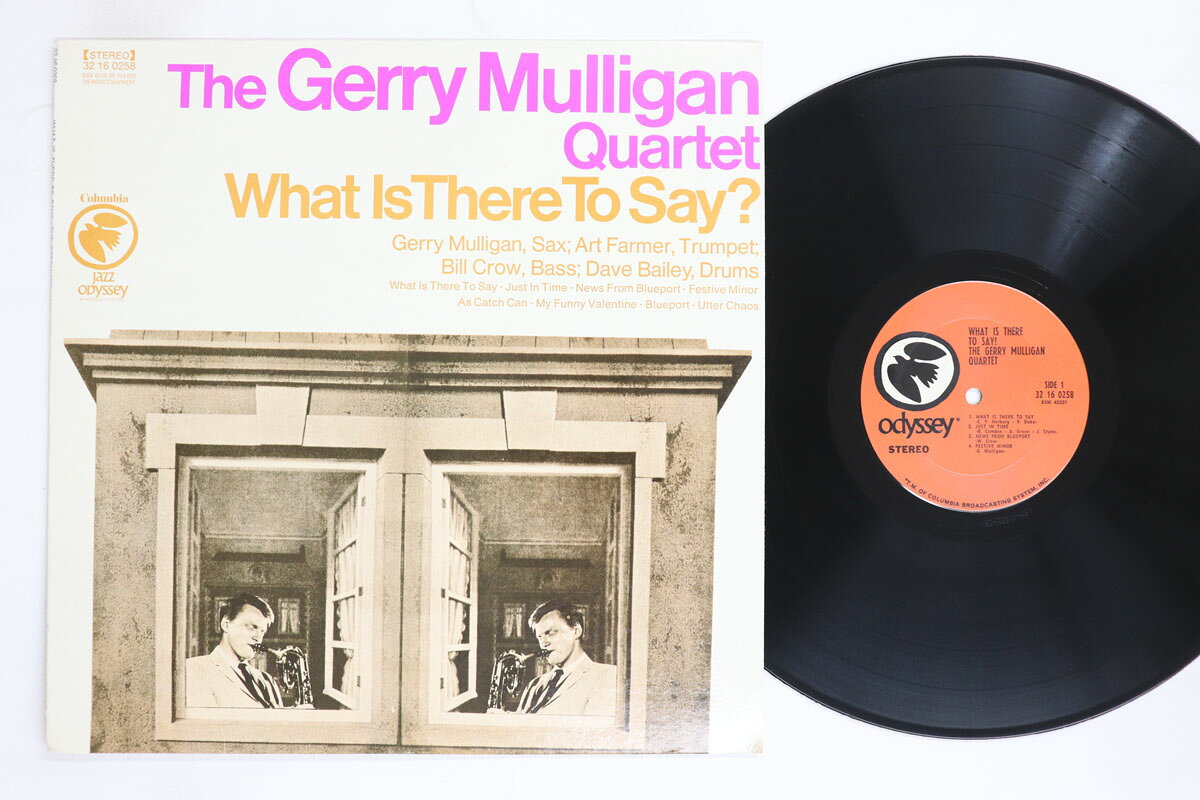 ・アーティスト Gerry Mulligan ・タイトル What Is There To Say? ・レーベル・型番 COLUMBIA ODYSSEY 32160258 ・フォーマット LPレコード ・コンディション(盤) 良い (VG+...