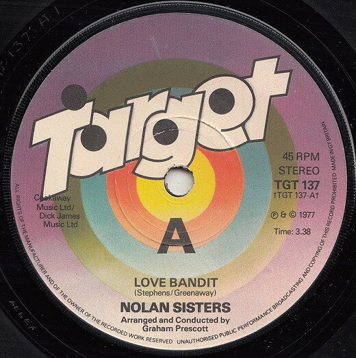 ・アーティスト Nolan Sisters ・タイトル Love Bandit ・レーベル・型番 TARGET TGT137 ・フォーマット 7インチレコード ・コンディション(盤) 良い (VG+) ・コンディション(ジャケット) プレイ...