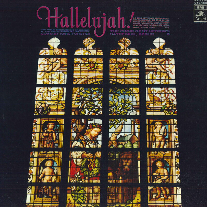 ・アーティスト Karl Forster, Choir Of St,hedwig's Cathedral Berlin ・タイトル Hallelujah ! ・レーベル・型番 EMI ANGEL AA8376 ・フォーマット LPレコード ...
