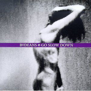 ・アーティスト Bodeans ・タイトル Go Slow Down ・レーベル・型番 Slash 9454552 ・フォーマット CD ・コンディション(盤) 可 (VG) ・コンディション(ジャケット) ・コンディション(帯) オビなし...