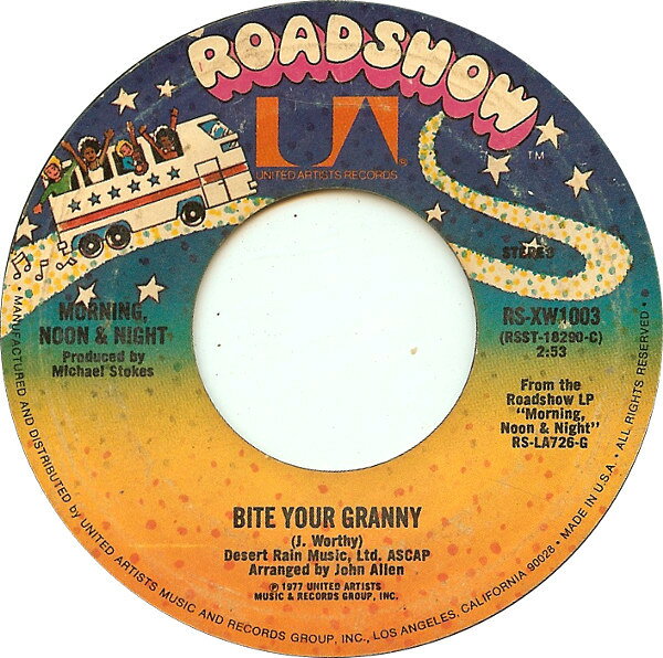 ・アーティスト Morning, Noon & Night ・タイトル Bite Your Granny / Feelin' Strong ・レーベル・型番 Roadshow, United Artists Records RSXW1003...