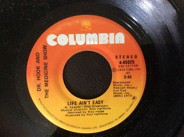 ・アーティスト Dr. Hook & The Medicine Show ・タイトル Life Ain't Easy ・レーベル・型番 Columbia 445925 ・フォーマット 7インチレコード ・コンディション(盤) 良い (VG+...