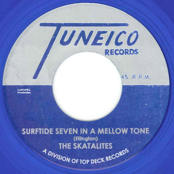 ・アーティスト Skatalites / Deacons ・タイトル Surftide Seven In A Mellow Tone / Hungry Man ・レーベル・型番 Tuneico Records NONE ・フォーマット 7イ...