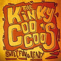 ・アーティスト Kinky Coo Coo's, The ・タイトル Sweet, Fun & Ready! (lp+cd) ・レーベル・型番 LIQUIDATOR LQ062 ・フォーマット LPレコード ・コンディション(盤) 新品 (...