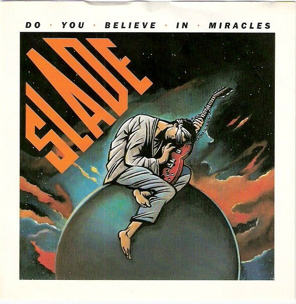 ・アーティスト Slade ・タイトル Do You Believe In Miracles ・レーベル・型番 RCA PB40449 ・フォーマット 7インチレコード ・コンディション(盤) 良い (VG+) ・コンディション(ジャケット...