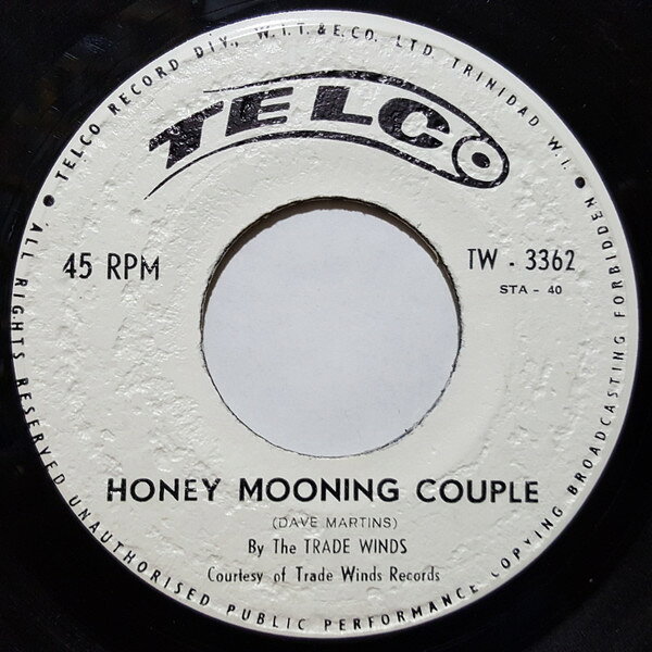 ・アーティスト Trade Winds ・タイトル Honey Mooning Couple / Rum And Calypso ・レーベル・型番 Telco TW3362 ・フォーマット 7インチレコード ・コンディション(盤) 可 (V...