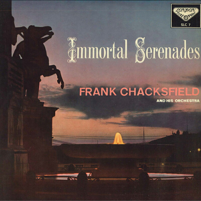 ・アーティスト Frank Chacksfield & His Orchestra ・タイトル Immortal Serenades ・レーベル・型番 LONDON RECORDS SLC7 ・フォーマット LPレコード ・コンディション(...