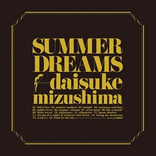 ・アーティスト daisuke mizushima ・タイトル summer dreams ・レーベル・型番 ・フォーマット CD ・コンディション(盤) 良い (VG+) ・コンディション(ジャケット) ・コンディション(帯) オビなし ...