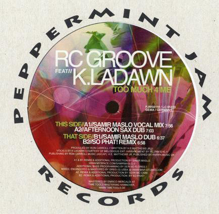 ・アーティスト RC Groove Feat// K. Ladawn ・タイトル Too Much 4 Me ・レーベル・型番 Peppermint Jam PJMS0110 ・フォーマット 12インチレコード ・コンディション(盤) 良い...