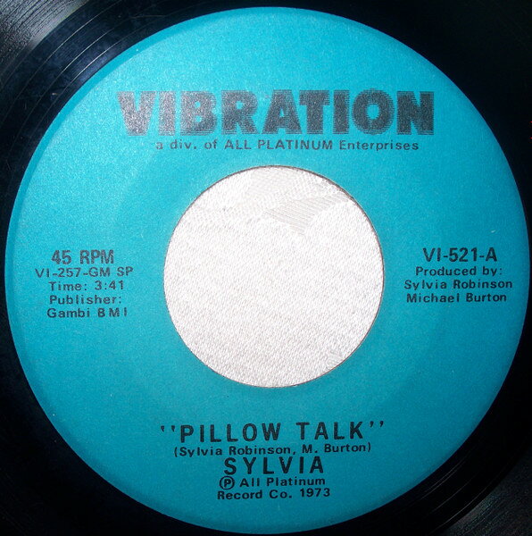 ・アーティスト Sylvia Robinson ・タイトル Pillow Talk ・レーベル・型番 Vibration VI521 ・フォーマット 7インチレコード ・コンディション(盤) 可 (VG) ・コンディション(ジャケット) プ...