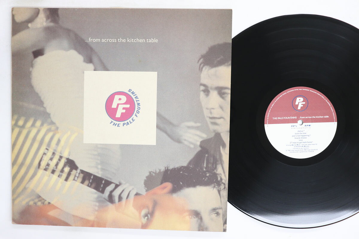 ・アーティスト Pale Fountains ・タイトル From Across The Kitchen Table ・レーベル・型番 VIRGIN V2333 ・フォーマット LPレコード ・コンディション(盤) 良い (VG+) ・コン...