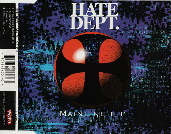 ・アーティスト Hate Dept. ・タイトル Mainline E.p. ・レーベル・型番 Neurotic Records NE6901 ・フォーマット CD ・コンディション(盤) ほぼ新品 (M-) ・コンディション(ジャケット)...