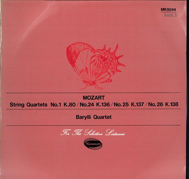 ・アーティスト Barylli Quartet ・タイトル モーツァルト: 弦楽四重奏曲第1番, ディヴェルティメント K. 136 - K. 138 ・レーベル・型番 WESTMINSTER MR5044 ・フォーマット LPレコード ・...