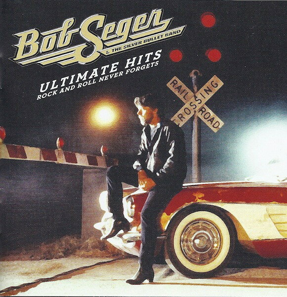 ・アーティスト Bob Seger & The Silver Bullet Band ・タイトル Ultimate Hits: Rock And Roll Never Forgets ・レーベル・型番 Capitol Records 509...