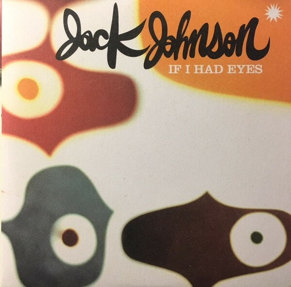 ・アーティスト Jack Johnson ・タイトル If I Had Eyes ・レーベル・型番 Brushfire Records JJEYESCDP1PROMO ・フォーマット CD ・コンディション(盤) 非常に良い(EX) ・コン...