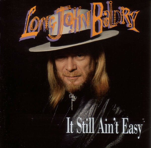 ・アーティスト Long John Baldry ・タイトル It Still Ain't Easy ・レーベル・型番 Stony Plain SPCD1163 ・フォーマット CD ・コンディション(盤) 良い (VG+) ・コンディショ...